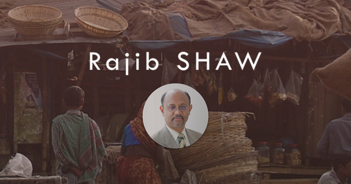 Rajib SHAW | Disaster and Environmental Management
